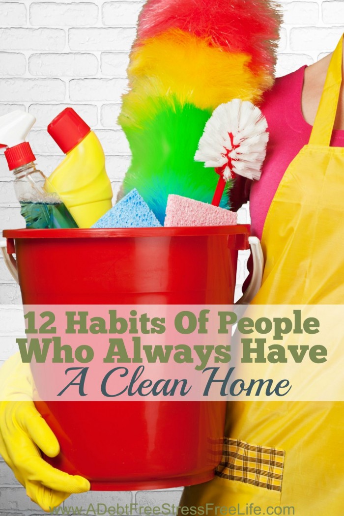 Habits of People with Clean Homes – Do It And How