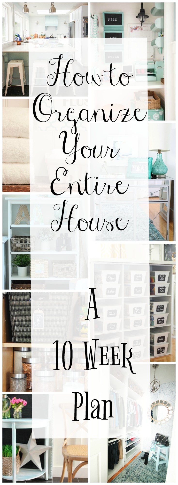10 Week Plan to Organize Your House – Do It And How