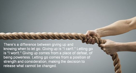 Learn the Difference Between “Giving Up” and “Letting Go” – Do It And How