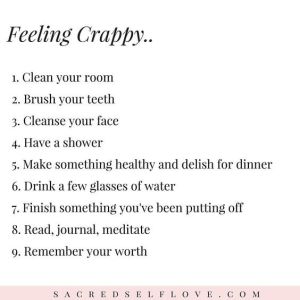 Nine Things to do When You’re Feeling Crappy – Do It And How