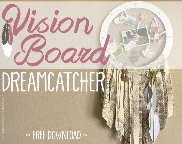 Vision Board Dream Catcher Project – Do It And How